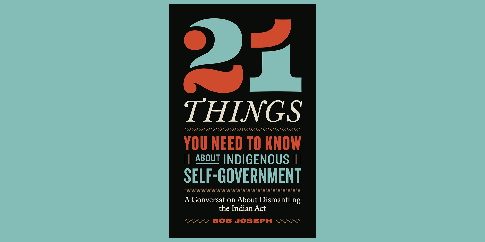 21 Things™ You Need to Know About Indigenous Self-Government